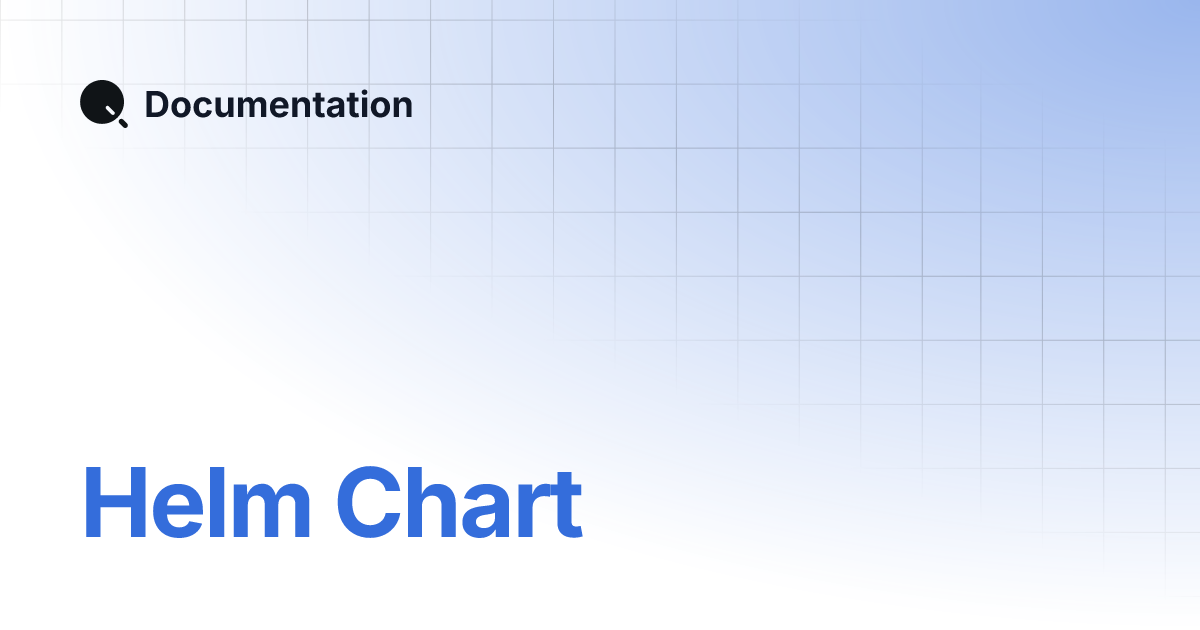 Helm Chart | Documentation