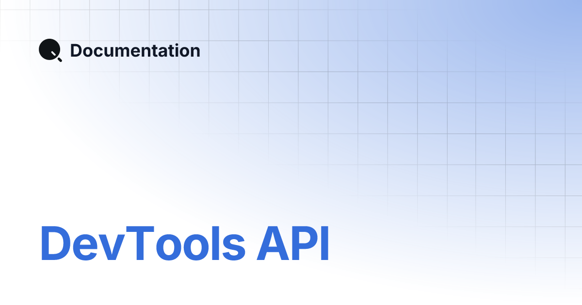 DevTools API | Documentation
