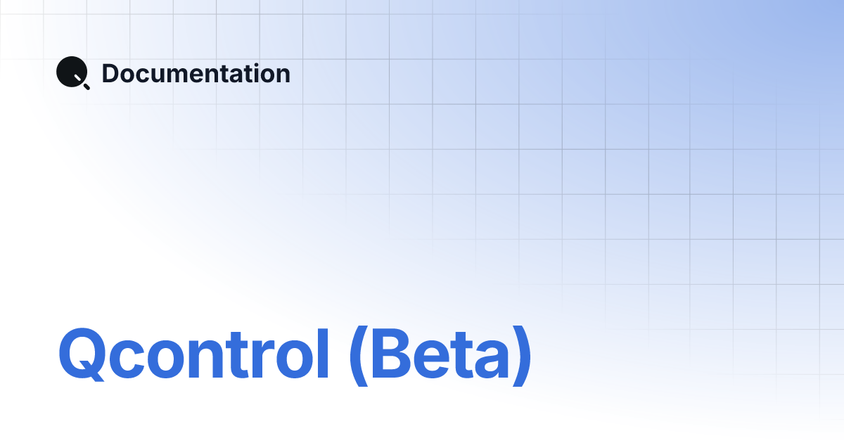 Qcontrol (Beta) | Documentation
